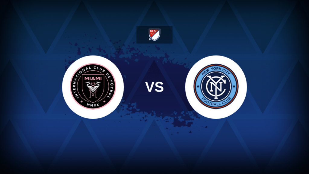 Inter Miami contre NYCFC : composition, statistiques et aperçu